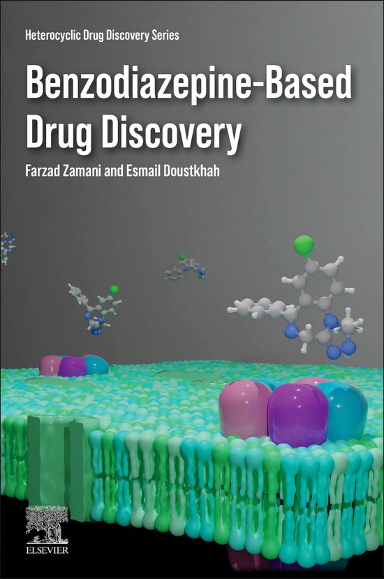 Benzodiazepine-Based Drug Discovery | 9780128245163 | Farzad Zamani ...