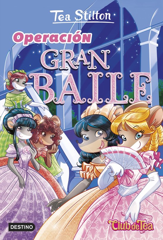 Tea Stilton - Operación Gran Baile (ebook), Tea Stilton | 9788408266174 ...