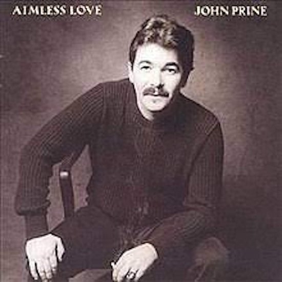 John Prine - Aimless Love (LP), John Prine | Muziek | bol