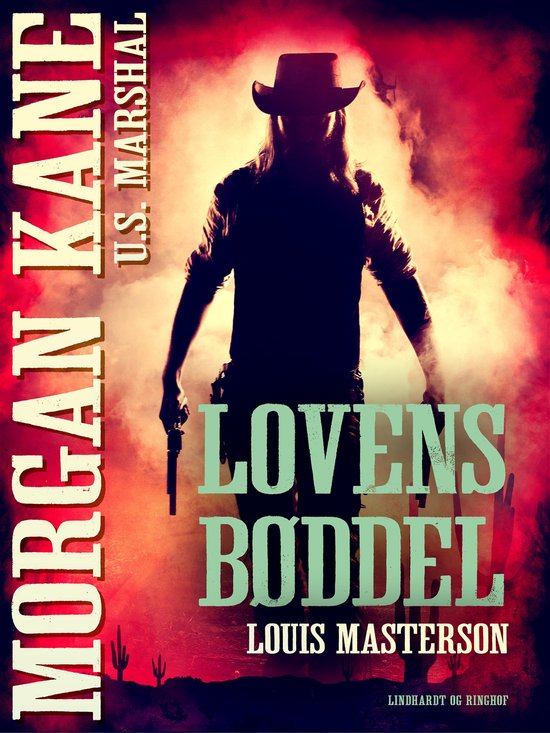 Morgan Kane - Lovens bøddel (ebook), Louis Masterson | 9788711577745 ...