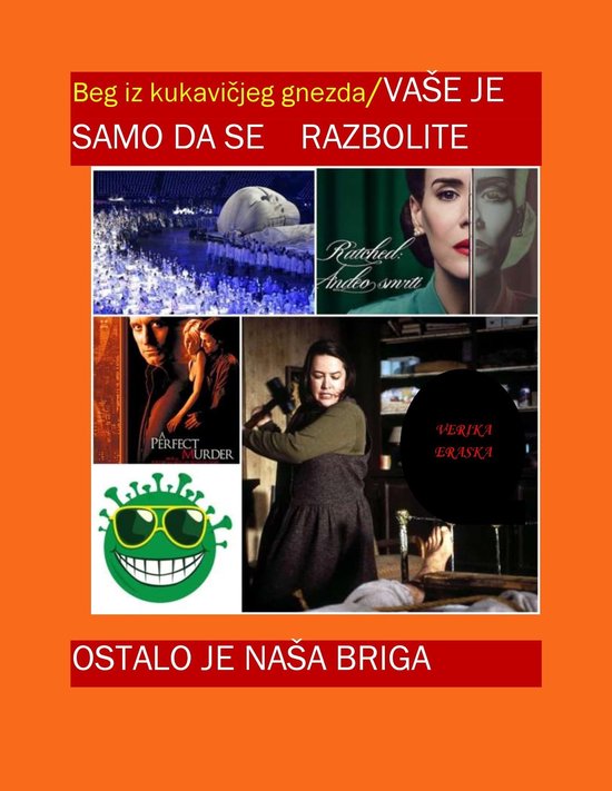 VAŠE JE SAMO DA SE RAZBOLITE OSTALO JE NAŠA BRIGA (ebook), Verika ...