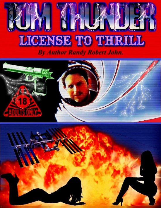 Tom Thunder License To Thrill (ebook), Randy Robert John ...