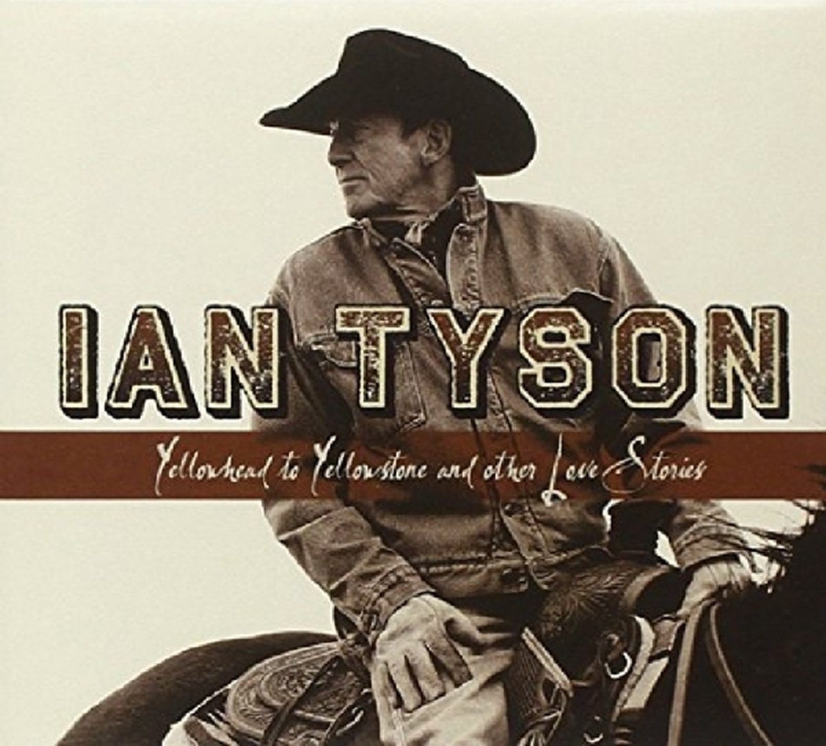 Ian Tyson - Yellowhead To Yellowstone (CD), Ian Tyson | Muziek | bol
