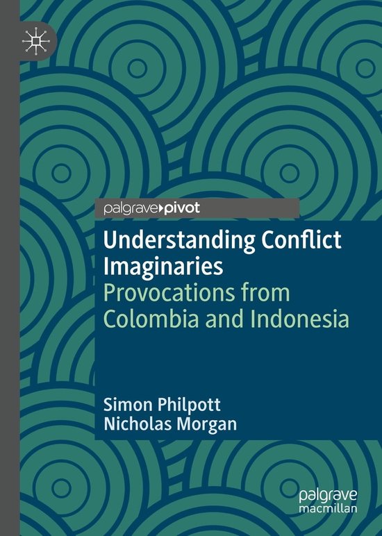 Understanding Conflict Imaginaries (ebook), Simon Philpott ...