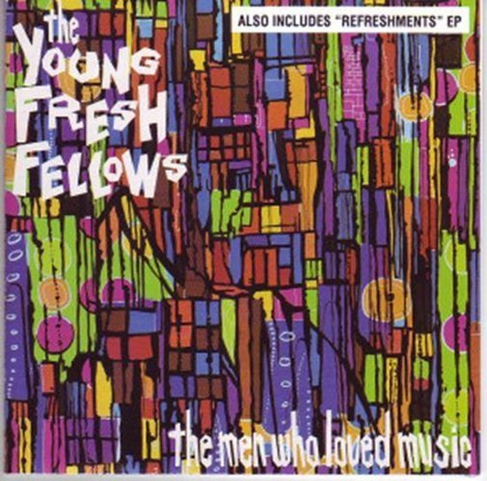 Young Fresh Fellows - The Men Who Loved Music (CD), Young Fresh Fellows ...