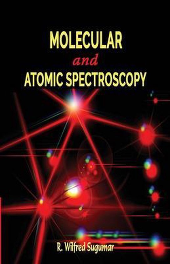 Molecular and Atomic Spectroscopy | 9788180940361 | Sukumar | Boeken | bol