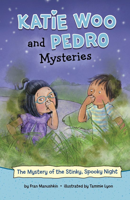 Katie Woo and Pedro Mysteries - The Mystery of the Stinky, Spooky Night ...