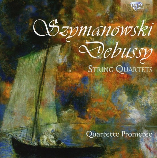 Quartetto Prometeo - Szymanowski & Debussy: String Quartets (CD), Quartetto Prometeo |... | bol