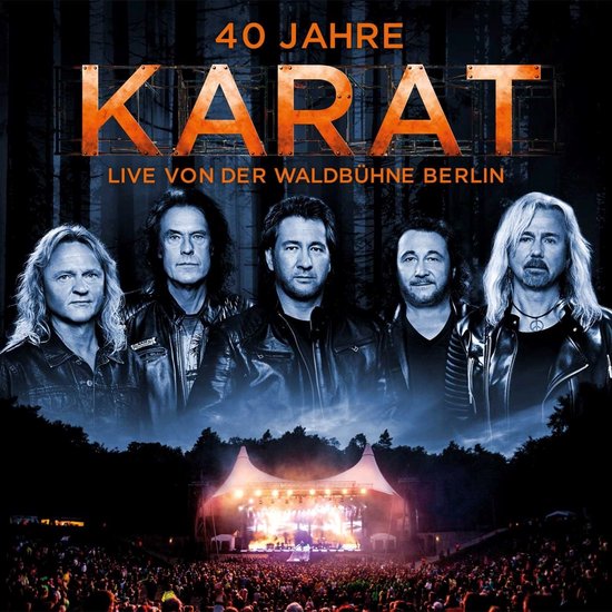 Karat - 40 Jahre - Live Von Der Waldbuhne Bühne Berlin (2 CD), Karat ...