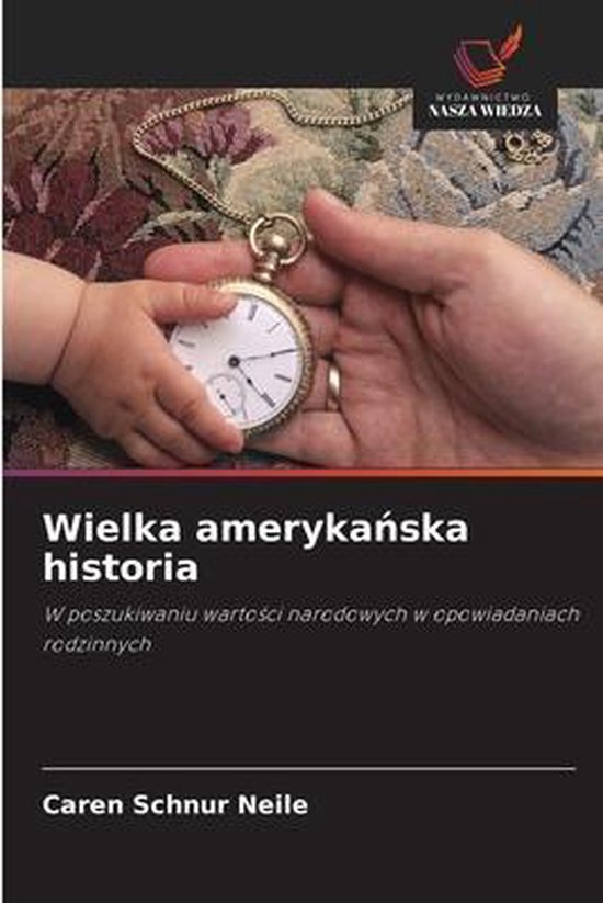 Wielka amerykańska historia | 9786203350616 | Caren Schnur Neile ...