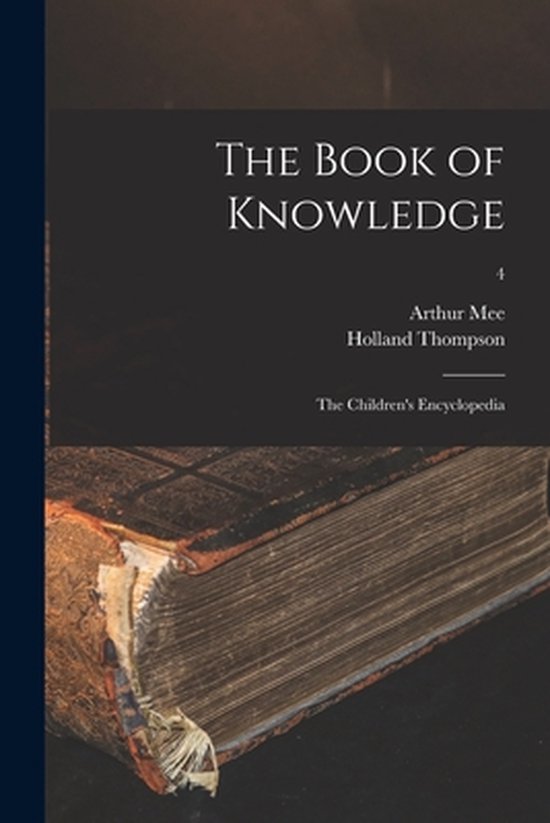 The Book of Knowledge | 9781015172562 | Arthur 1875-1943 Mee | Boeken | bol