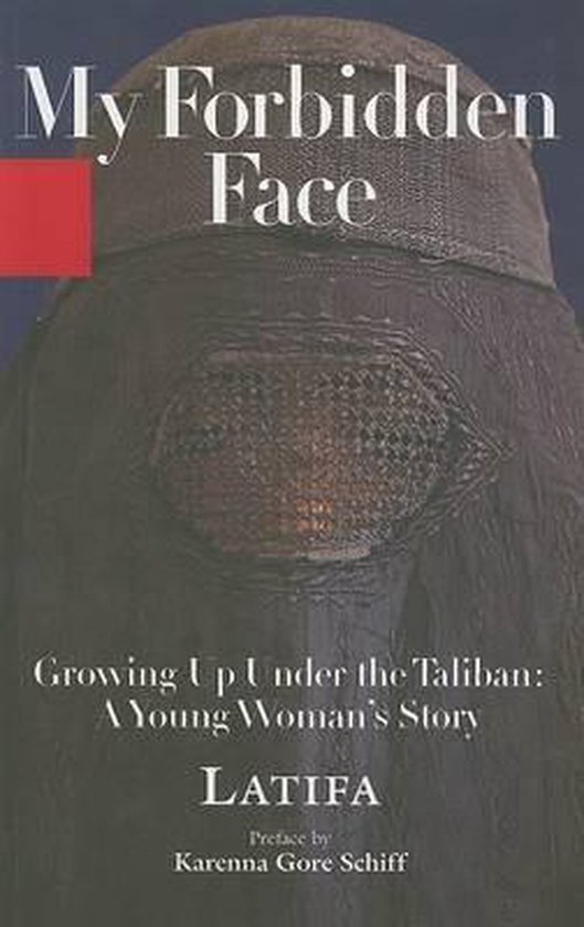 My Forbidden Face: Growing Up Under the Taliban, Latifa | 9781401359256 ...