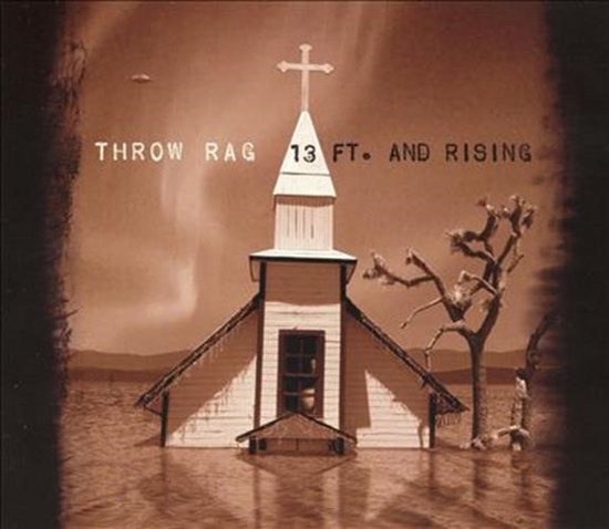 Throw Rag - 13 Ft. And Rising (CD), Throw Rag | Muziek | bol