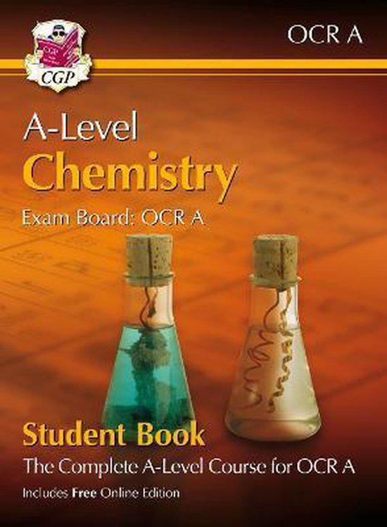 CGP OCR A A-Level Chemistry- A-Level Chemistry for OCR A: Year 1 & 2 ...
