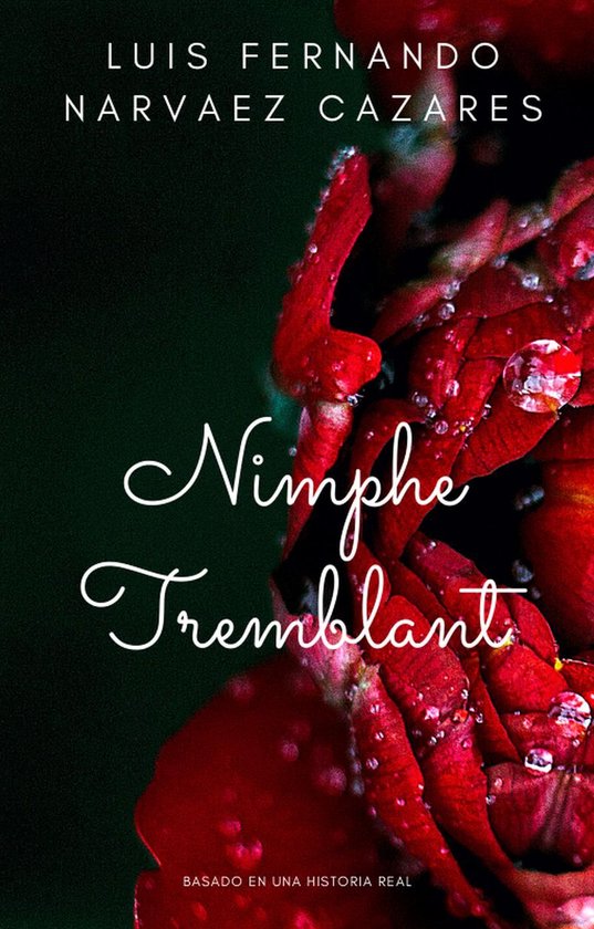 Nymphe Tremblant (ebook), Luis Narv?ez | 9798201080426 | Boeken | bol.com