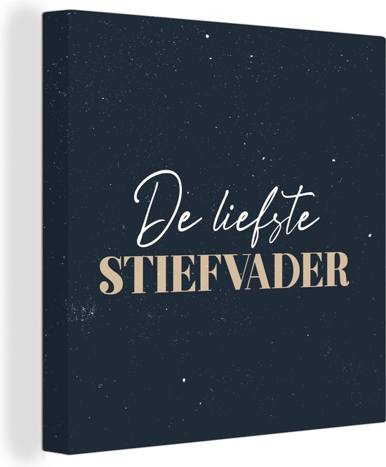 Canvas Schilderij Cadeau voor man - Quote - Stiefvader - De liefste ...