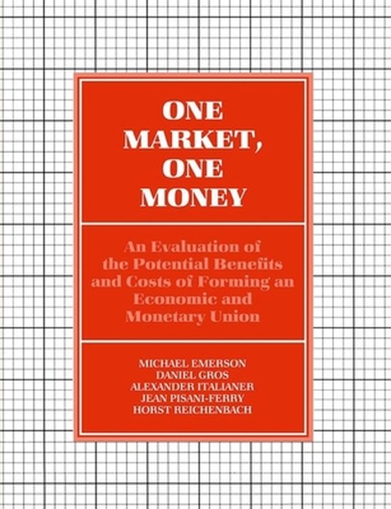 One Market, One Money | 9780198773245 | Michael Emerson | Boeken | bol.com
