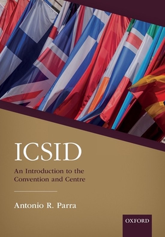 ICSID: An Introduction to the Convention and Centre | 9780198821533 ...