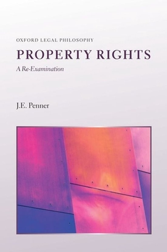 Property Rights: A Re-Examination | 9780198830122 | J. E Penner ...