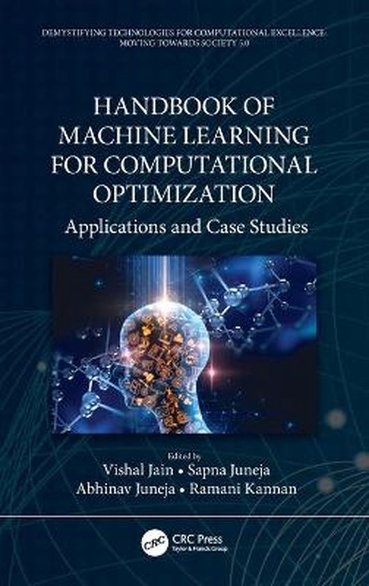Demystifying Technologies for Computational Excellence- Handbook of Machine Learning... | bol