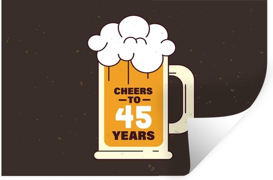 Muurstickers - Sticker Folie - Feest - 45 Jaar - Jubileum - Bier ...