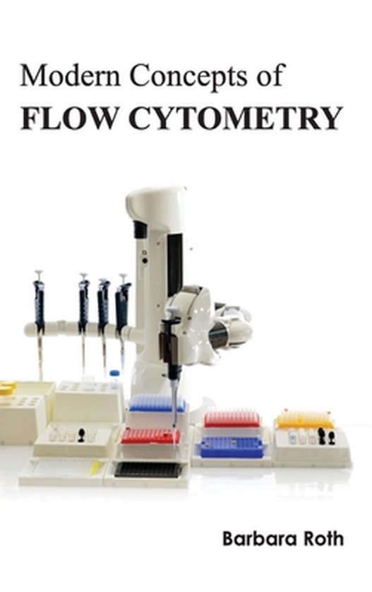 Modern Concepts of Flow Cytometry | 9781632394637 | Boeken | bol
