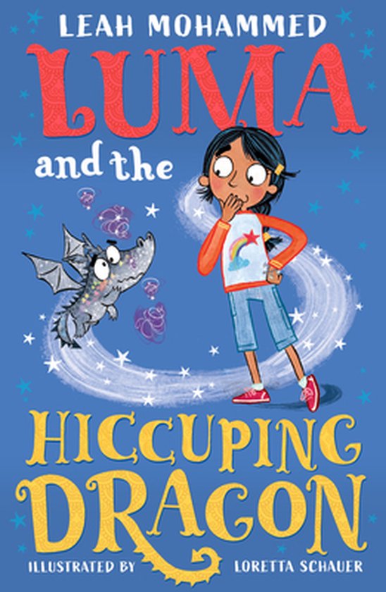 Luma and the Hiccuping Dragon: Luma and the Pet Dragon: Book Two, Leah ...