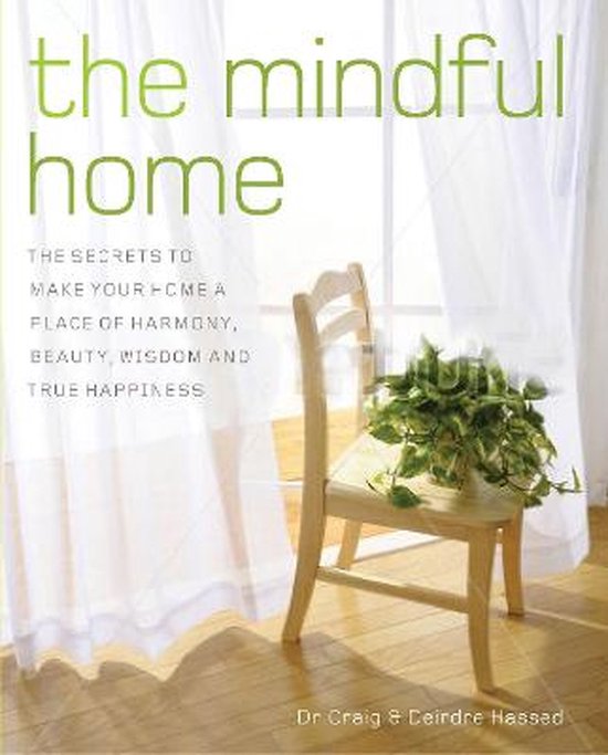 Mindful Home, Craig Hassed | 9781921966811 | Boeken | bol