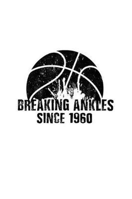 Breaking Ankles Since 1960 | 9781979514217 | Dartan Creations | Boeken ...