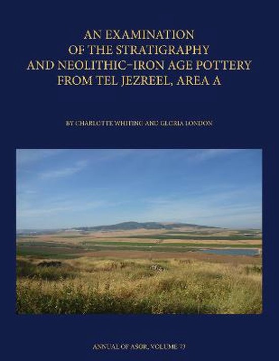 An Examination of the Stratigraphy and Neolithic-Iron Age Pottery from ...
