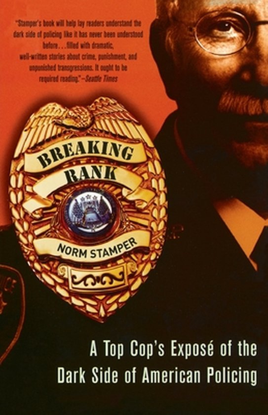 Breaking Rank, Norm Stamper | 9781560258551 | Boeken | bol.com