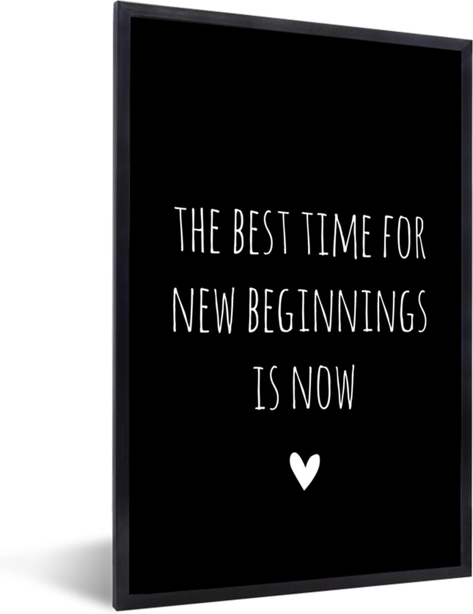 Fotolijst incl. Poster - Engelse quote The best time for new beginnings is now met een... | bol.com