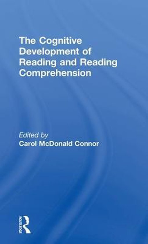The Cognitive Development of Reading and Reading Comprehension ...