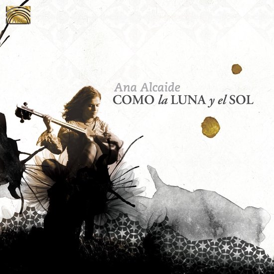 Ana Alcaide - Como La Luna Y El Sol (CD), Jose Manuel Castro | Muziek | bol