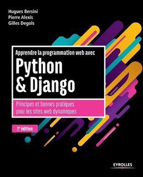 Apprendre la programmation web avec Python et Django - 2e edition ... Apprendre la programmation web avec Python et Django - 2e edition ...