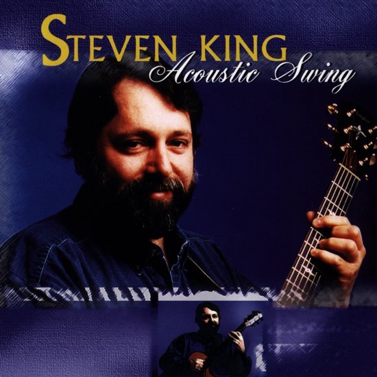 Steven King - Acoustic Swing (CD), Steven King | Muziek | bol