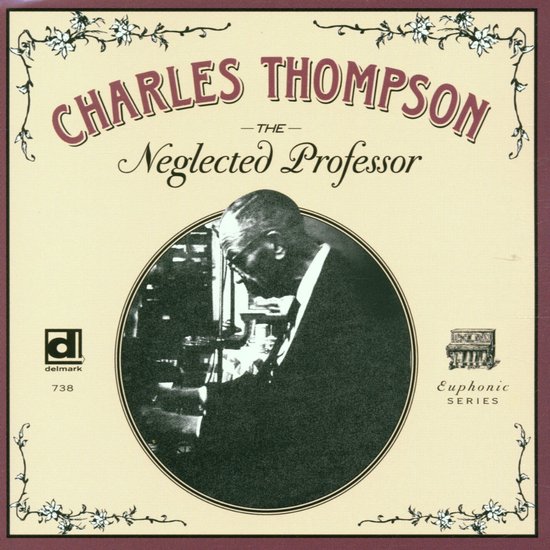 Charles Thompson - The Neglected Professor (CD), Charles Thompson ...