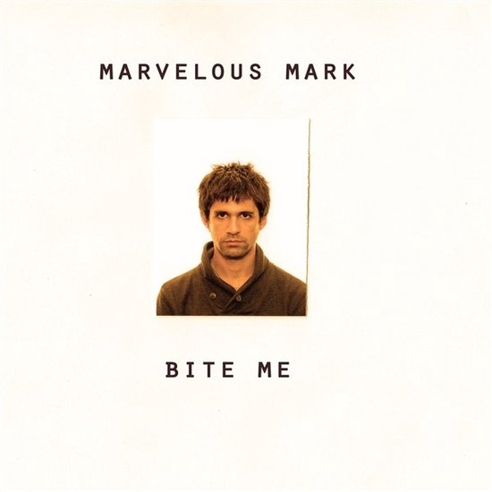 Marvelous Mark - Bite Me (7" Vinyl Single), Marvelous Mark | Muziek | bol
