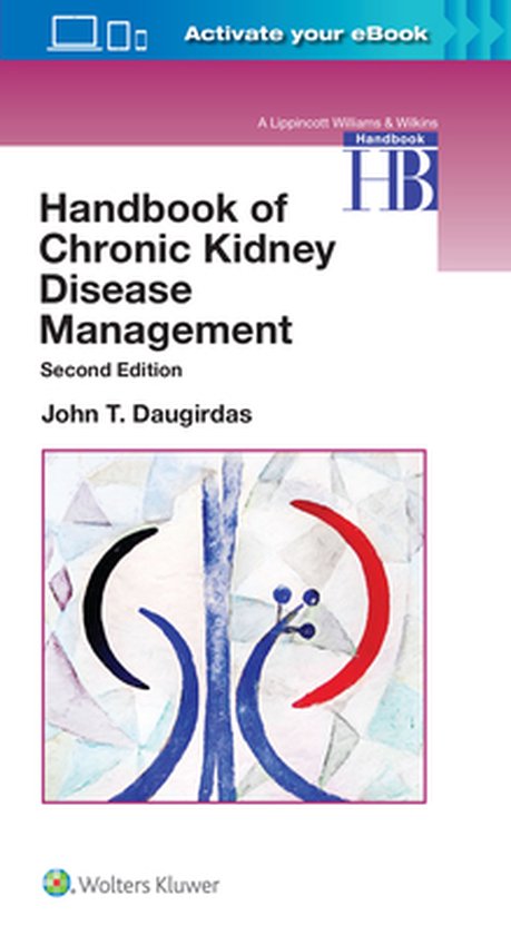 Handbook of Chronic Kidney Disease Management | 9781496343413 | Dr. John T. Daugirdas... | bol.com