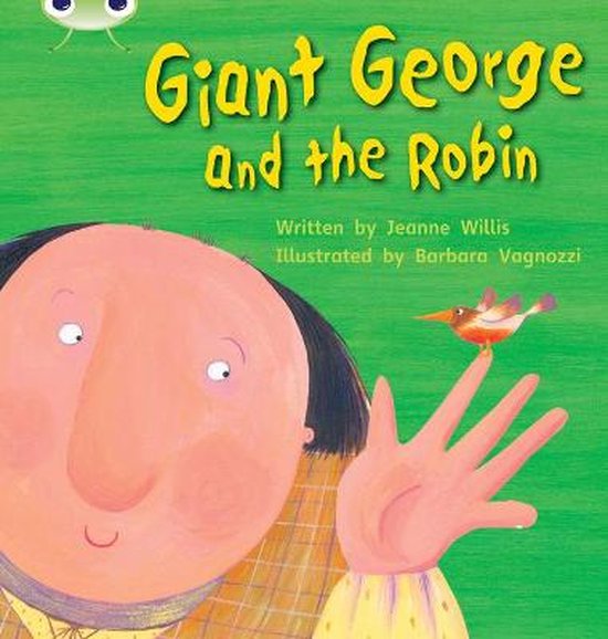 Phonics Bug: Giant George and the Robin Phase 5 | 9781408260876 ...