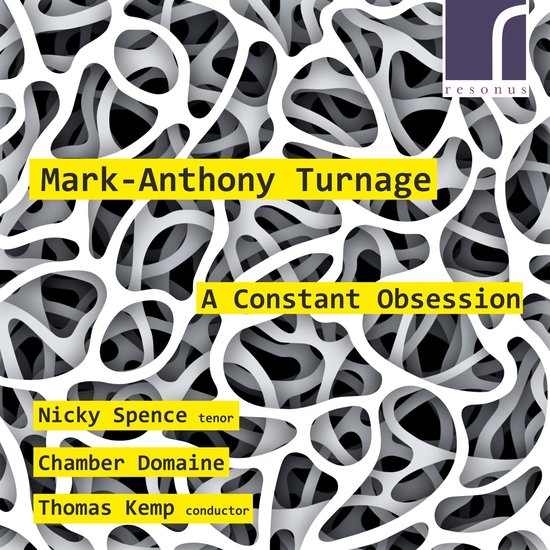Nicky Spence - Mark-Anthony Turnage, A Constant Obsesion (CD), Chamber Domaine | CD... | bol.com
