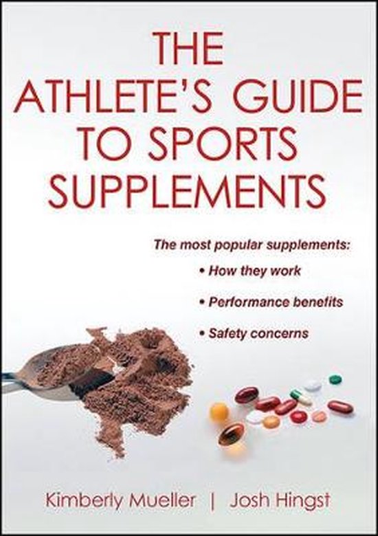 The Athlete's Guide to Sports Supplements, Josh Hingst | 9780736093699 ...
