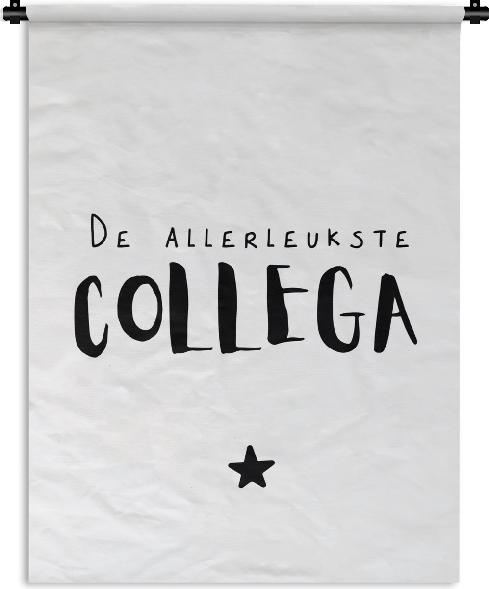 Wandkleed - Wanddoek - Quotes - Collega - De allerleukste collega ...