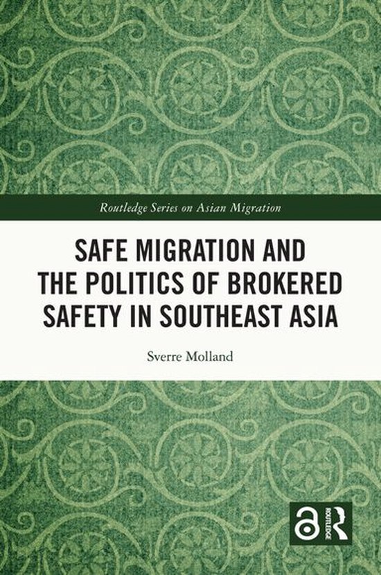 Routledge Series on Asian Migration - Safe Migration and the Politics of Brokered... | bol.com