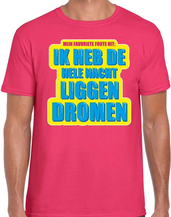 Foute party Hele nacht liggen dromen verkleed/ carnaval t-shirt roze ...