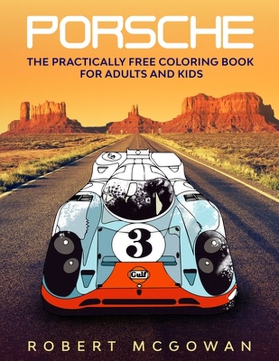 Practically Free Porsche- Porsche, Robert Mcgowan | 9798696102955 ...