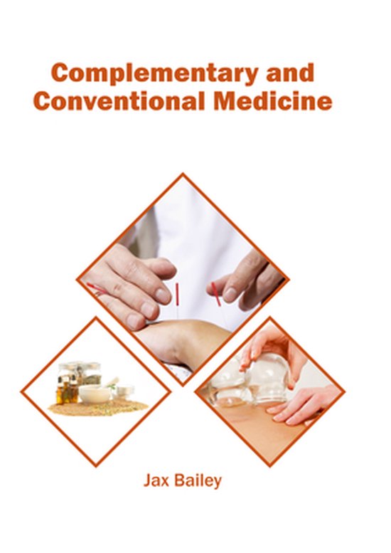 Complementary and Conventional Medicine | 9781682864791 | Boeken | bol