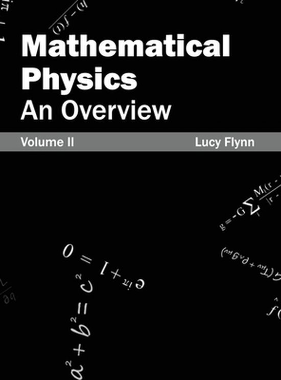 Mathematical Physics: An Overview (Volume II) | 9781632383174 | Boeken ...