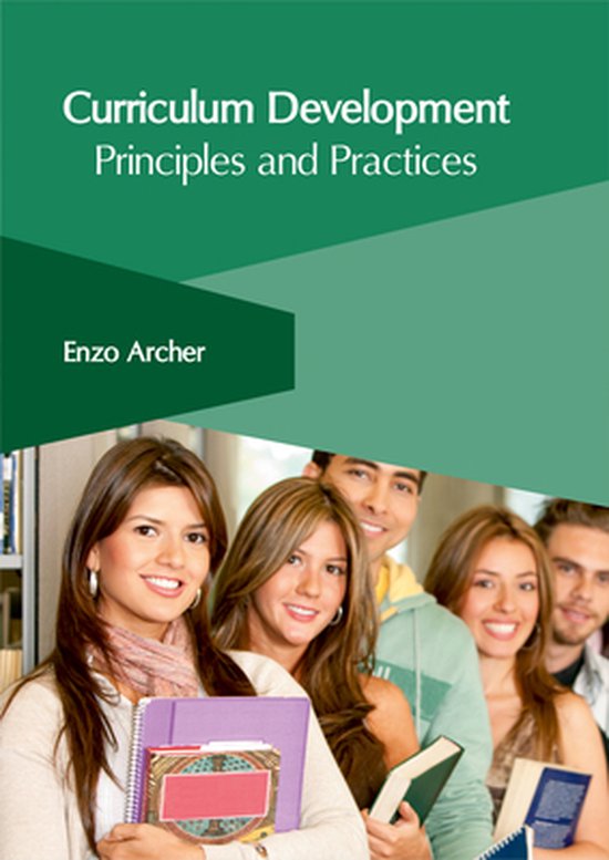 Curriculum Development: Principles and Practices, Archer, Enzo ...