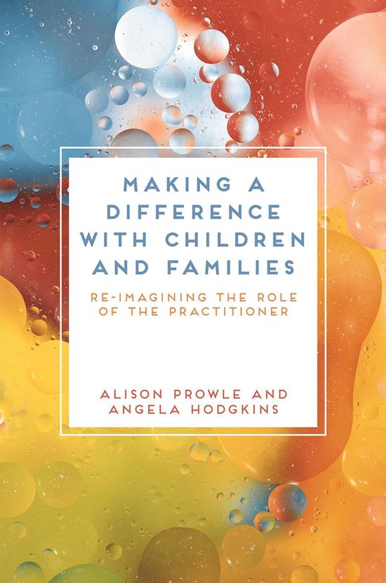 Making a Difference with Children and Families (ebook), Alison Prowle ...